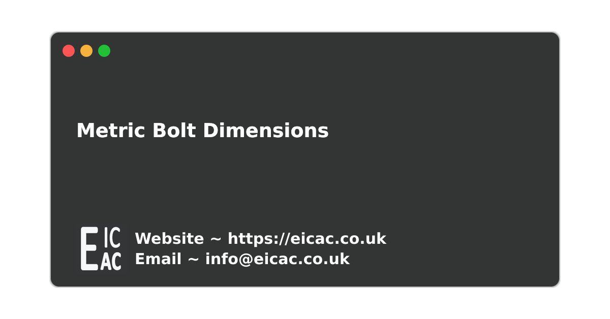 Metric Bolt Dimensions EICAC