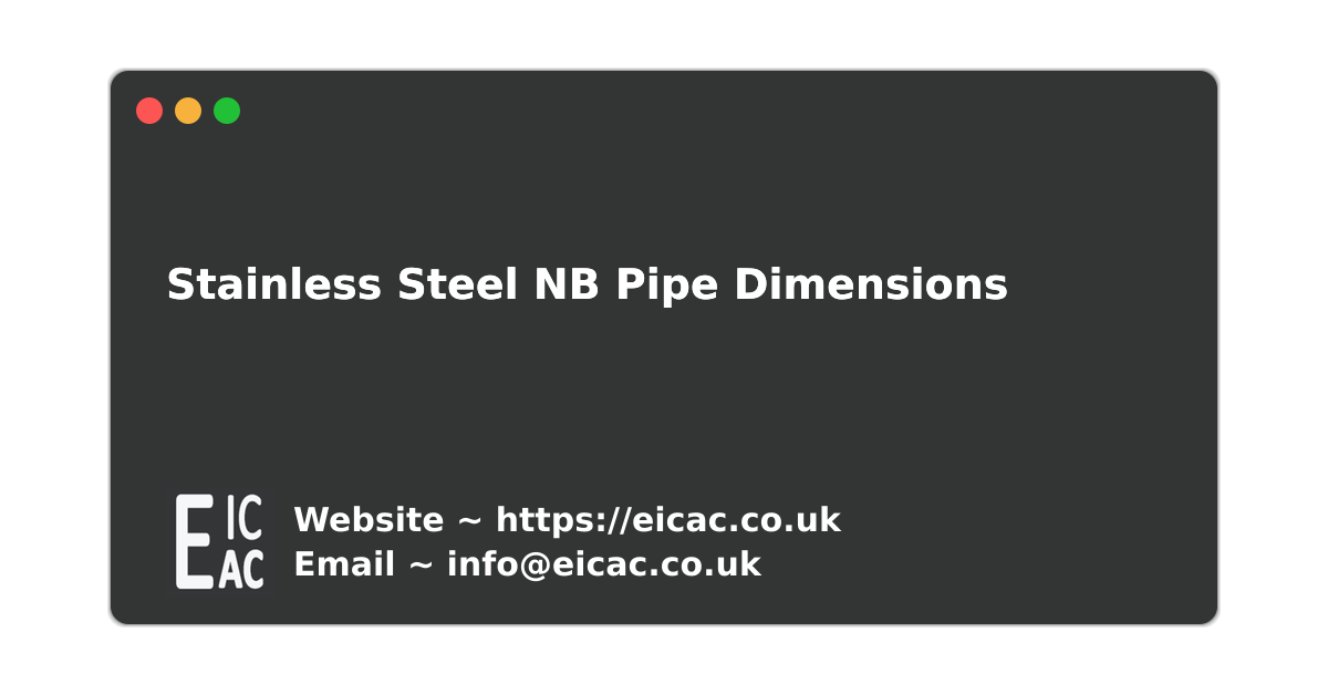 Stainless Steel NB Pipe Dimensions EICAC Stainless Steel NB Pipe Dimensions EICAC